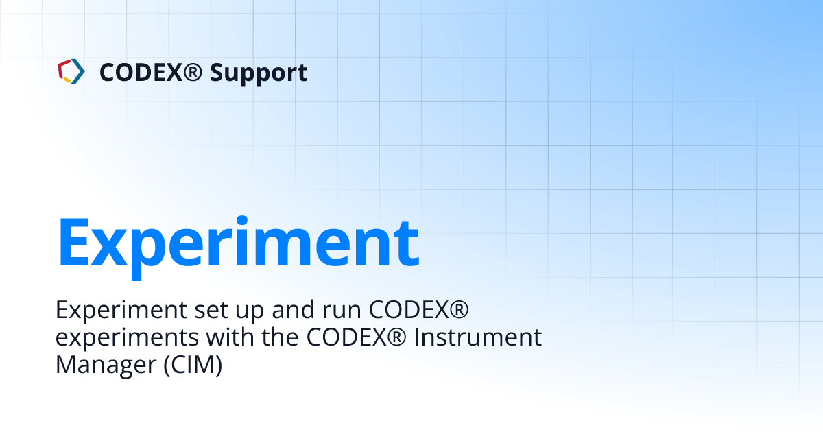 Experiment | CODEX® Support